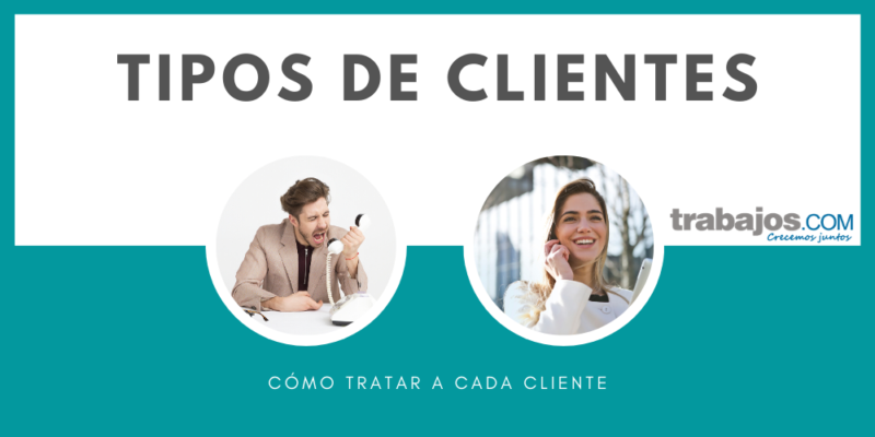 DIFERENTES TIPOS DE CLIENTES - Blog de Trabajos.com