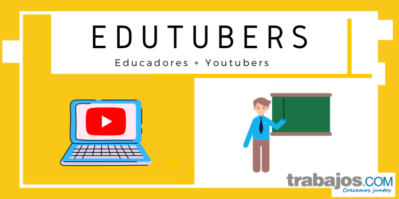 EDUTUBERS, Educadores Youtubers - Blog de Trabajos.com